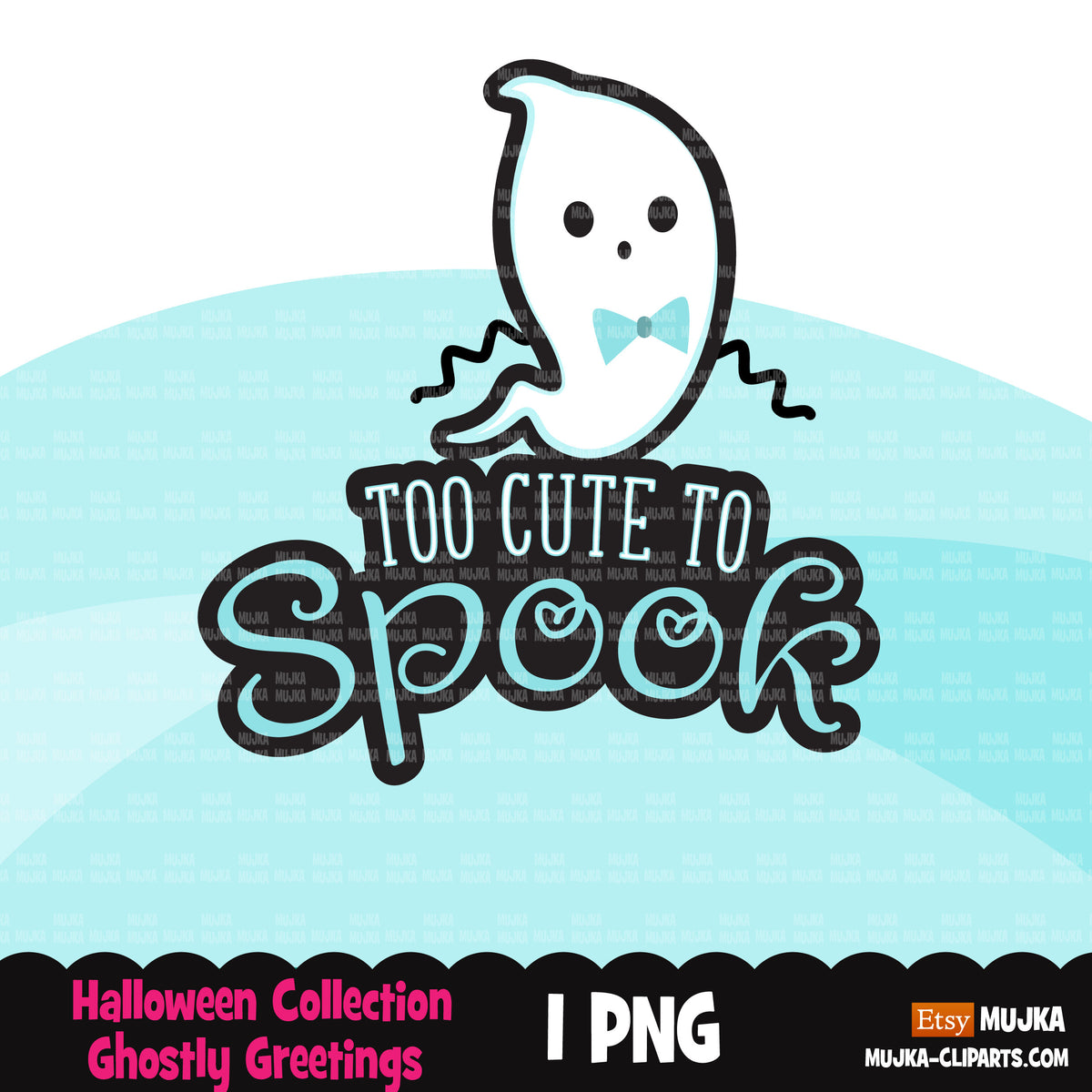 Too cute to spook png, Halloween clipart, ghost clipart, Halloween sub ...